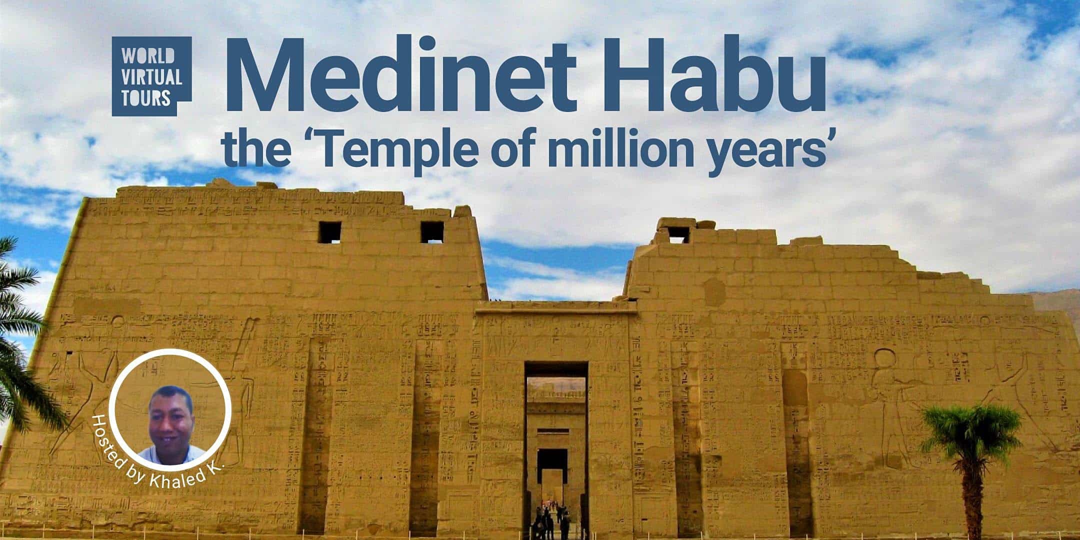 Pharaoh Ramses III Medinet Habu: Temple of the Battle Virtual Tour ...