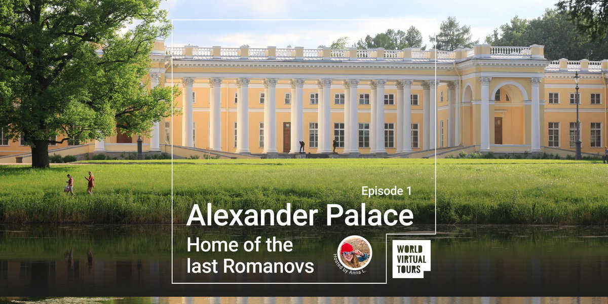 Alexander Palace, Home of the last Romanovs - World Virtual Tours