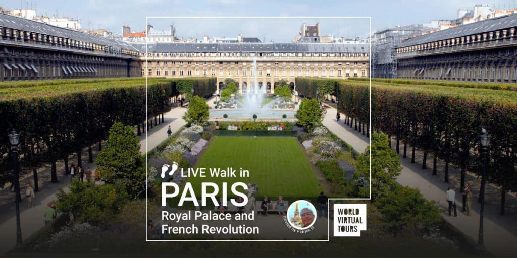 Live Walk in Paris - Royal Palace and French Revolution - World Virtual ...
