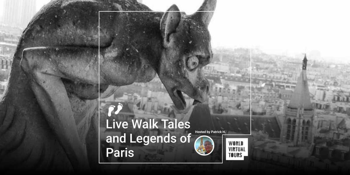 Live Walk Tales and Legends of Paris - World Virtual Tours