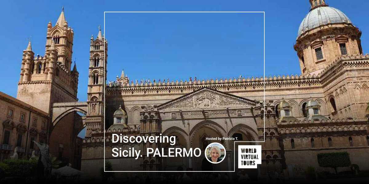 Discovering Sicily. PALERMO - World Virtual Tours