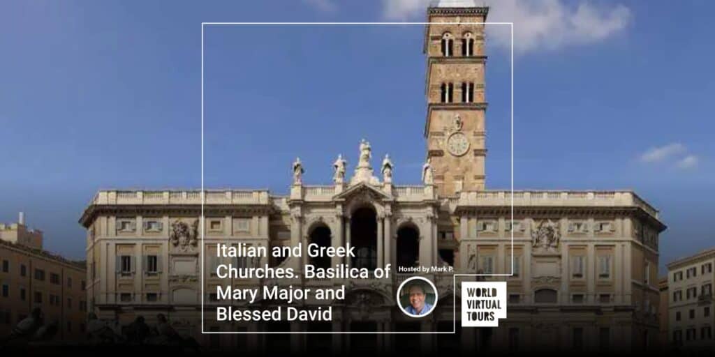 Italian and Greek Churches. Basilica of Mary Major and Blessed David ...