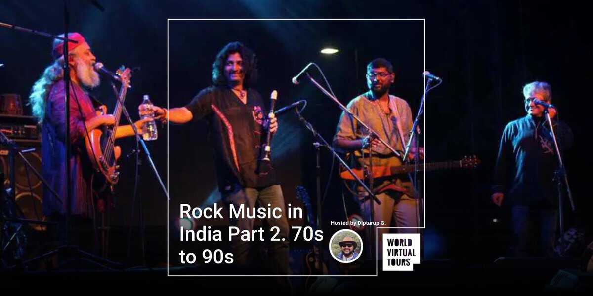 Rock Music in India Part 2. 70s to 90s - World Virtual Tours