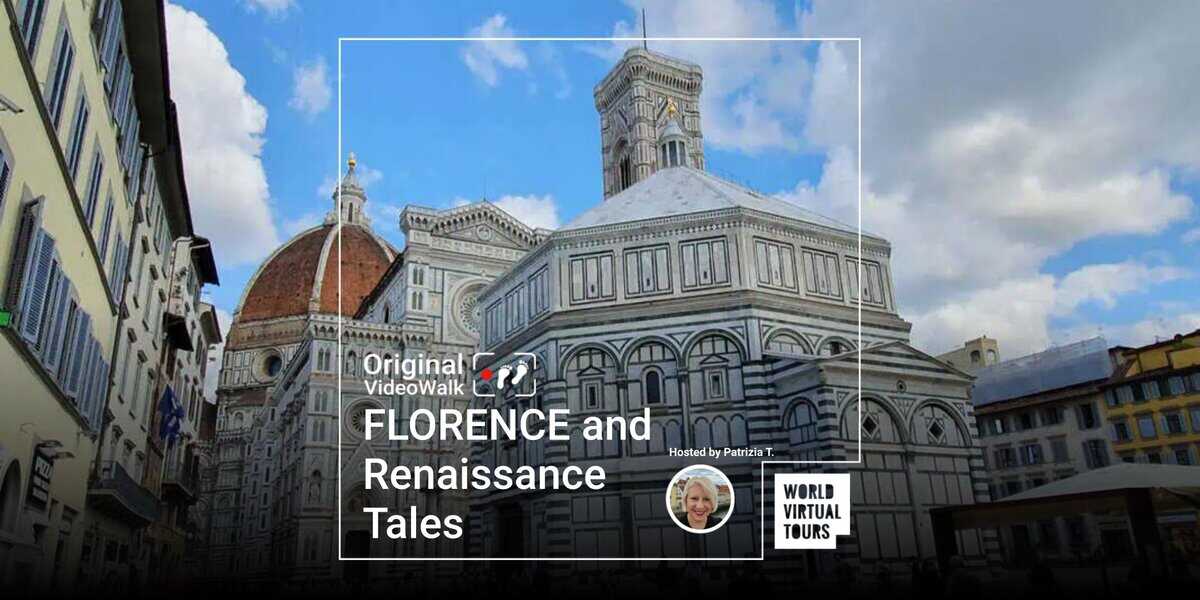 FLORENCE and Renaissance Tales - World Virtual Tours