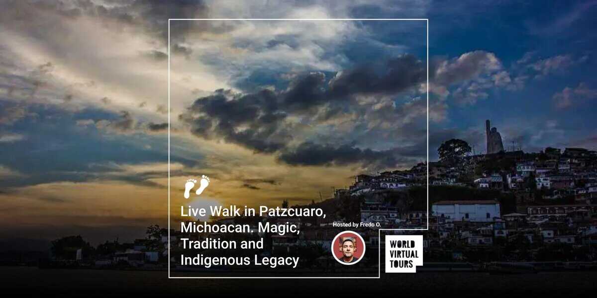 Live Walk in Patzcuaro, Michoacan. Magic, Tradition and Indigenous ...