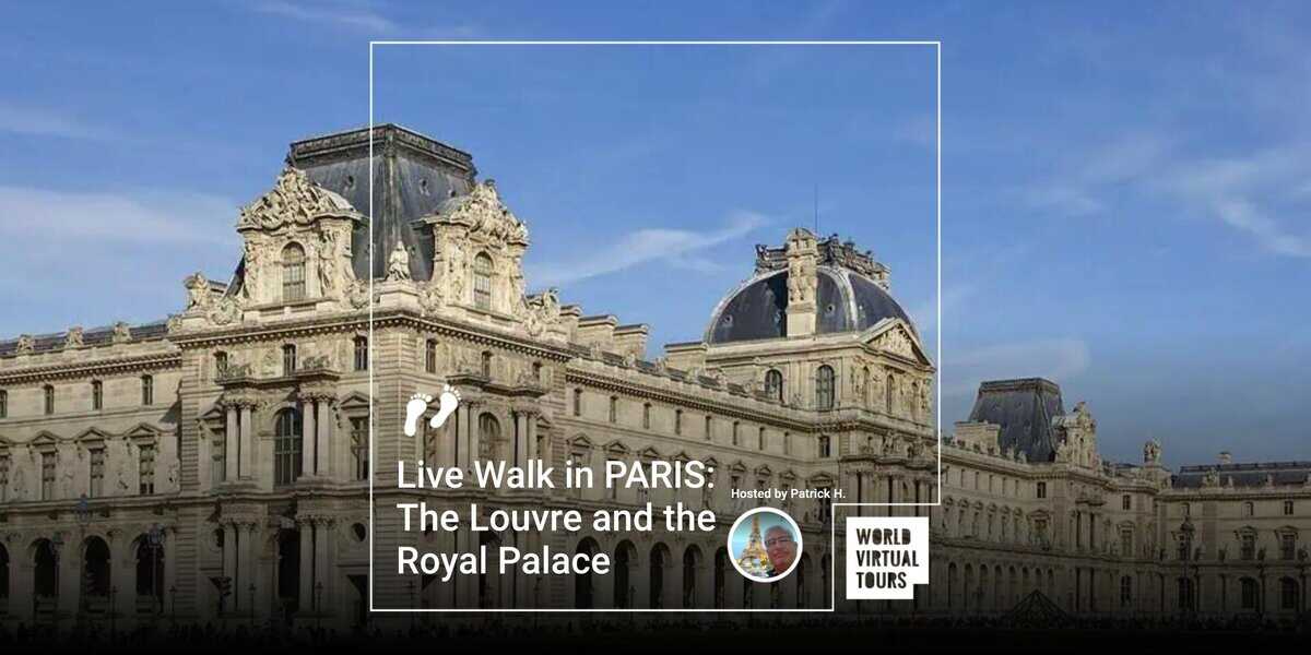 Live Walk in PARIS: The Louvre and the Royal Palace - World Virtual Tours