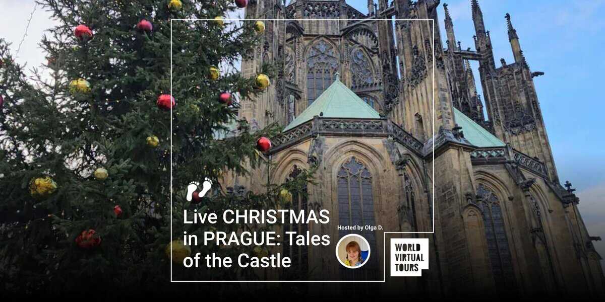 Live CHRISTMAS in PRAGUE: Tales of the Castle - World Virtual Tours