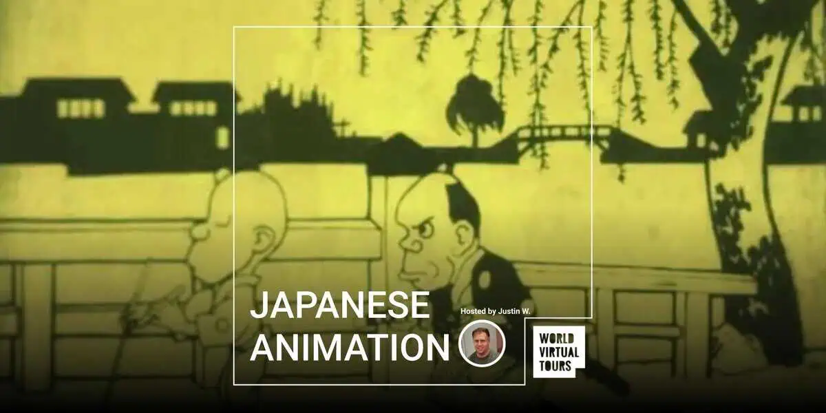 JAPANESE ANIMATION - World Virtual Tours
