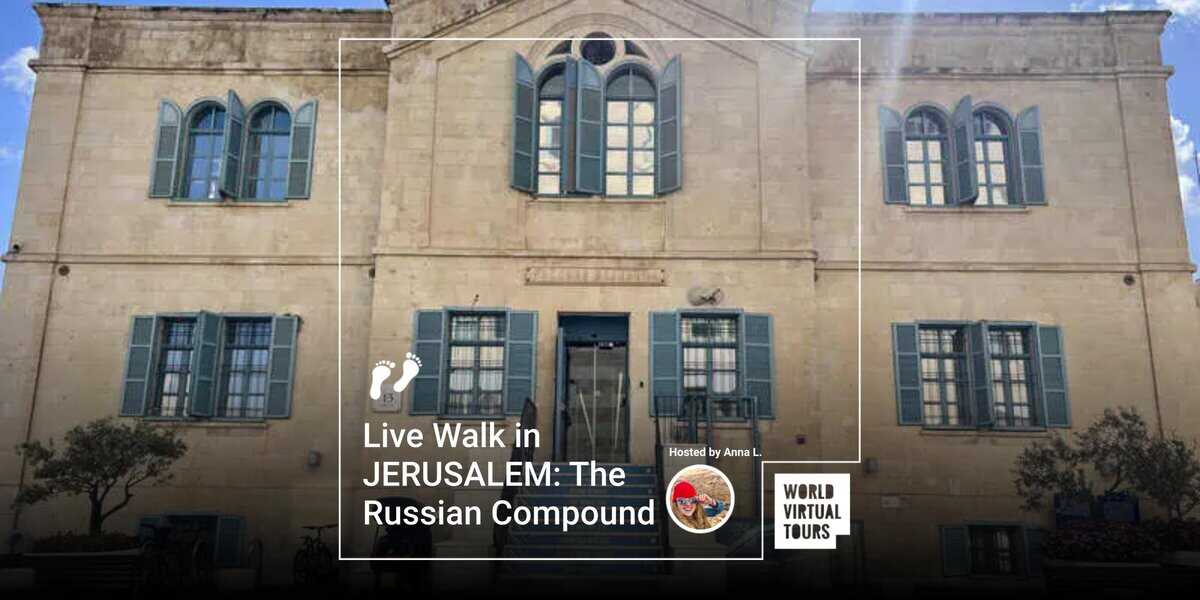 Live Walk in JERUSALEM: The Russian Compound - World Virtual Tours