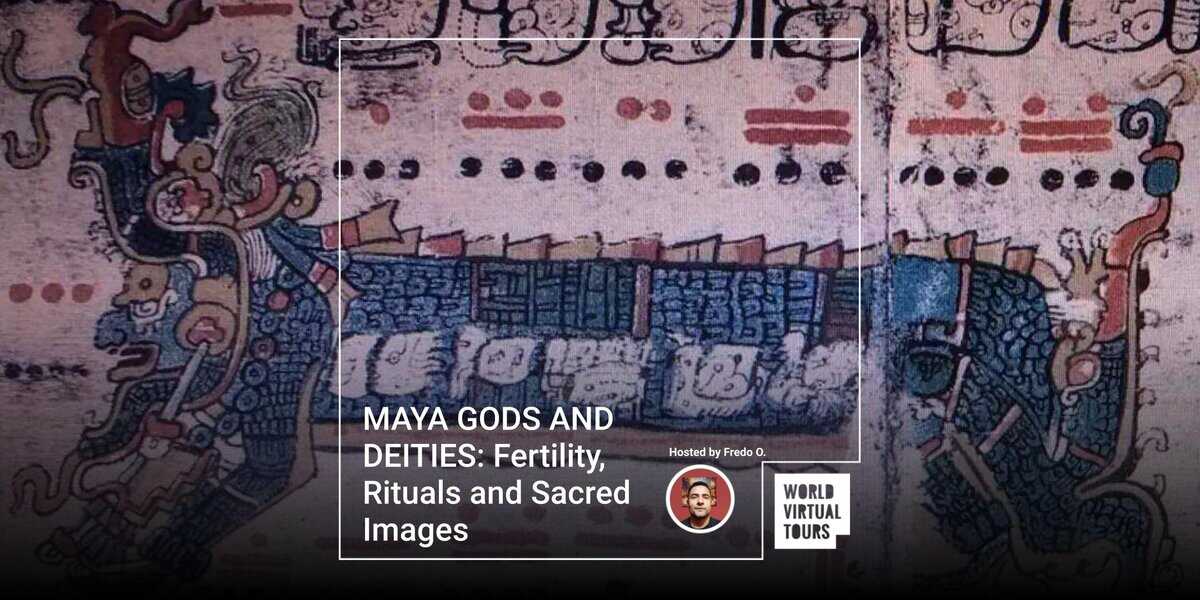 MAYA GODS AND DEITIES: Fertility, Rituals and Sacred Images - World ...