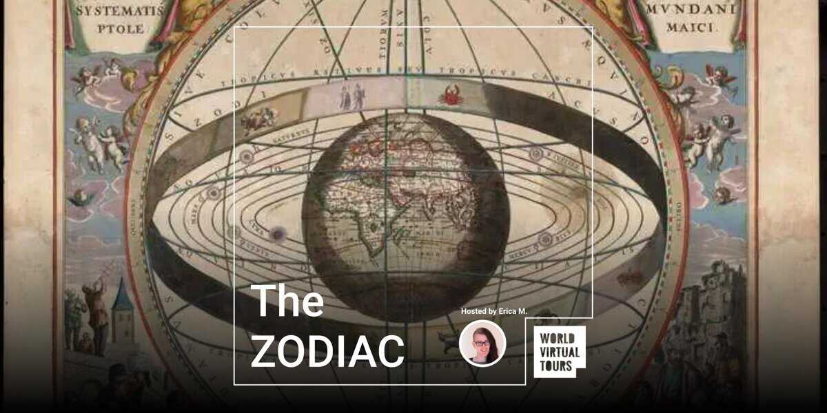 The ZODIAC - World Virtual Tours
