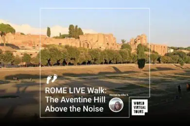 ROME LIVE Walk: The Aventine Hill Above the Noise - World Virtual Tours